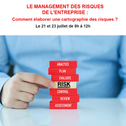 LE MANAGEMENT DES RISQUES DE L’ENTREPRISE : Comment élaborer une cartographie des risques ? – ACF